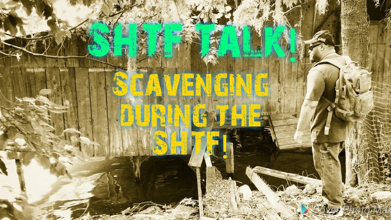 SHTF Talk! Scavenging during the SHTF 2018! - YouTube
