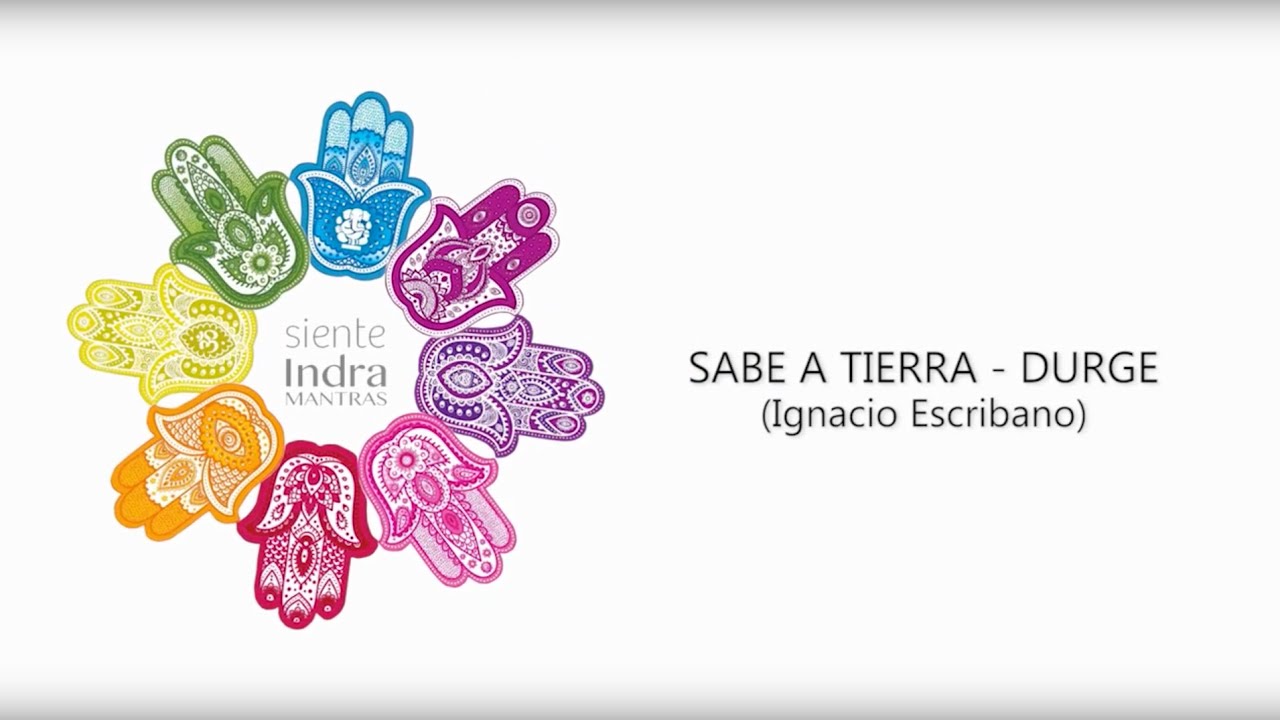 Indra Mantras / Sabe a tierra - Durge (Lyric Video) - YouTube