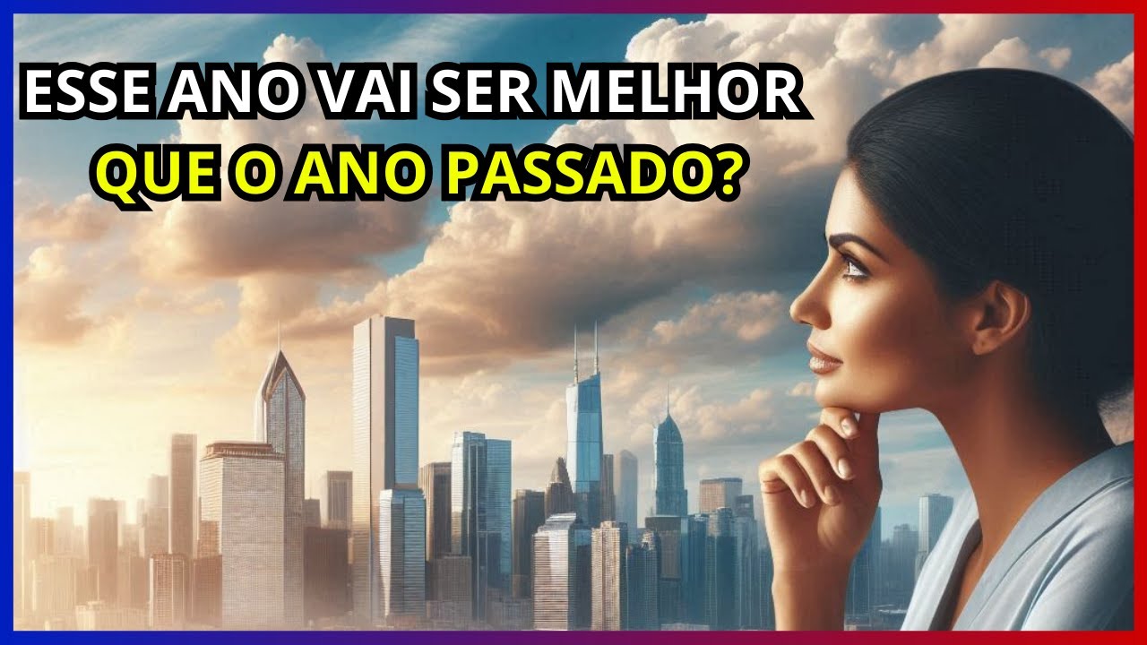 🔴 ESSE ANO VAI SER MELHOR QUE O ANO PASSADO? - YouTube