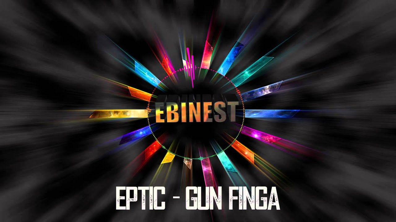 Eptic - Gun Finga (Bass boosted - HD) - YouTube