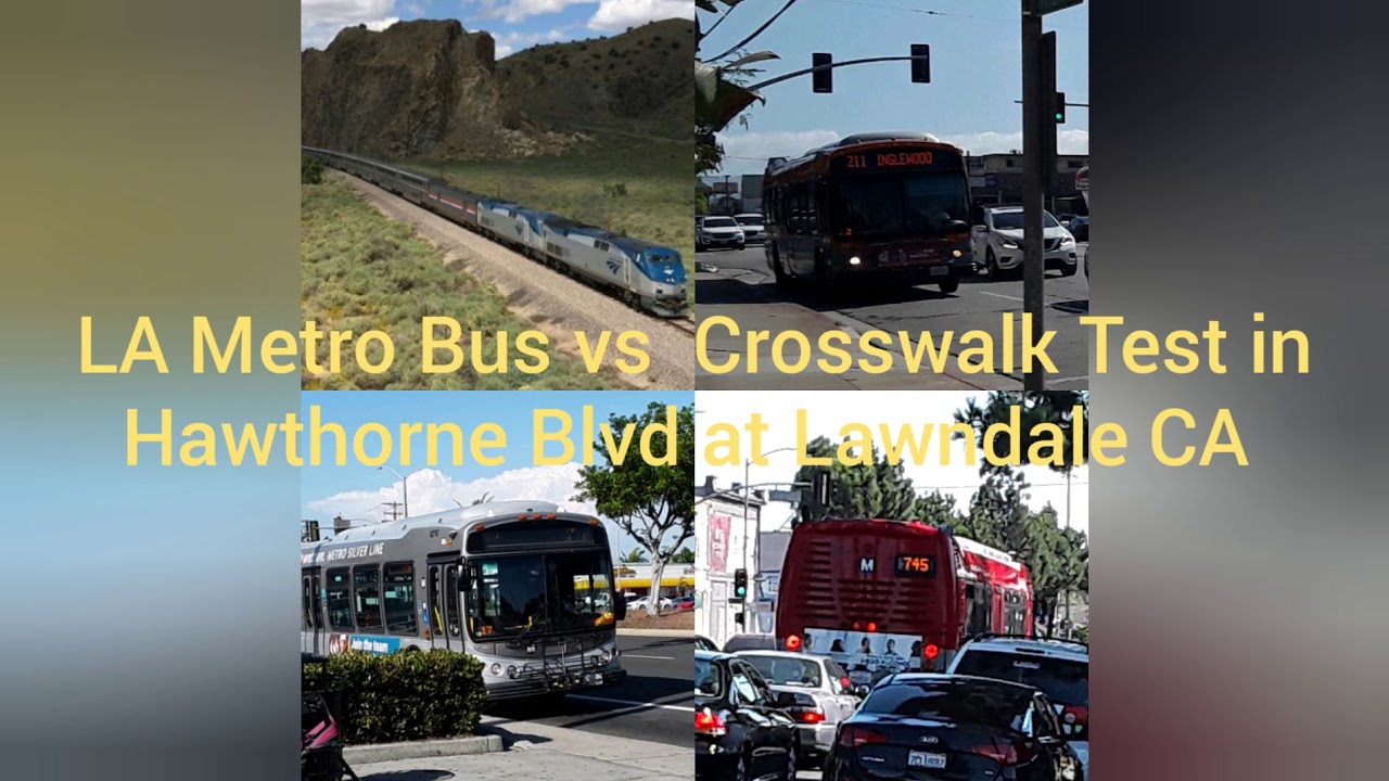LA Metro Bus vs Crosswalk Test in Hawthorne Blvd at Lawndale CA - YouTube