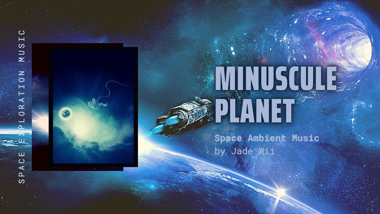 Miniscule Planet - Album Space Exploration | Relaxing and Upbeat ...