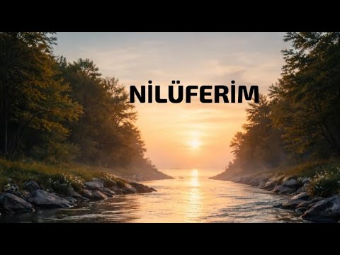 #NİLÜFERİM, #İbrahim Halil Aksoy 
