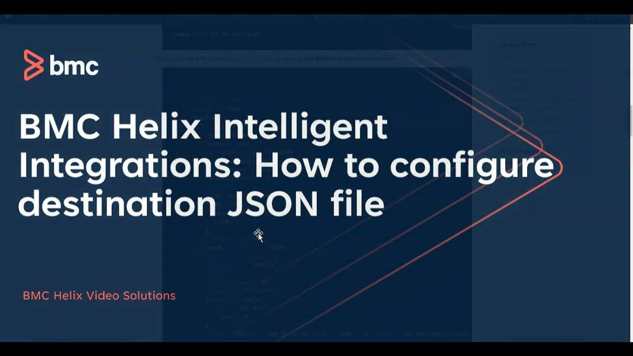 BMC Helix Intelligent Integrations: How to configure destination json file for Intelligent ...