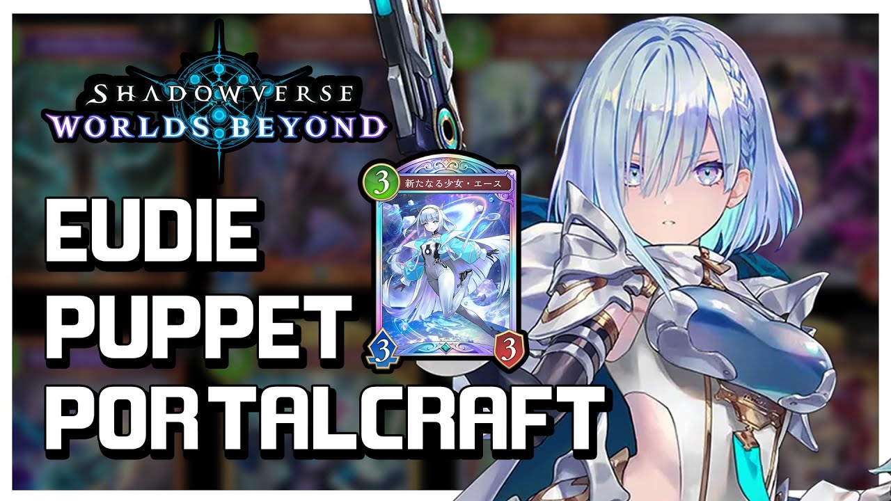 Deck Puppet Artifact Makin Strong Dengan Eudie! | Shadowverse Worlds ...