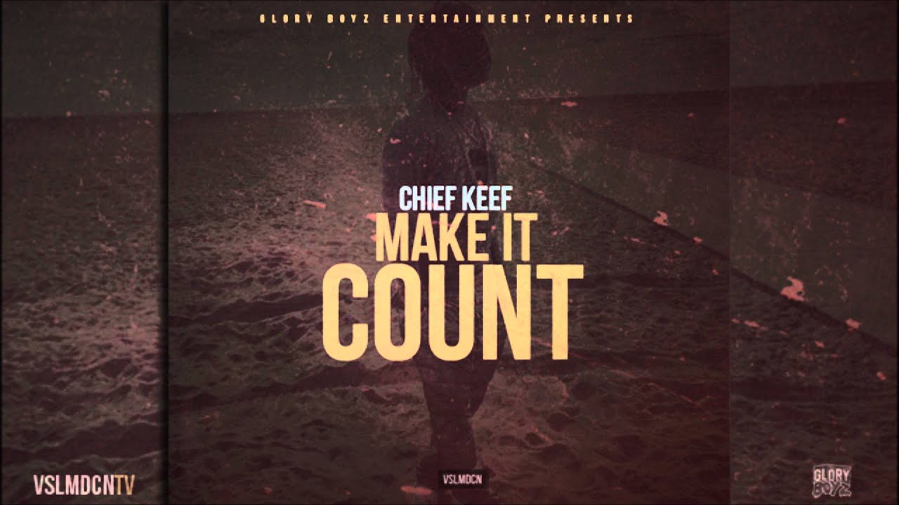 Chief Keef - Make it Count [Prod. By 12Hunna] - YouTube