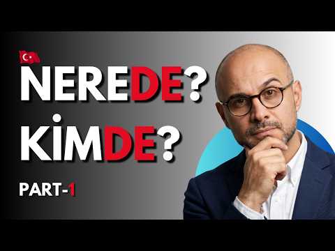 Learn Turkish Grammar: Nerede? Kimde? (Locative Case Part 1)