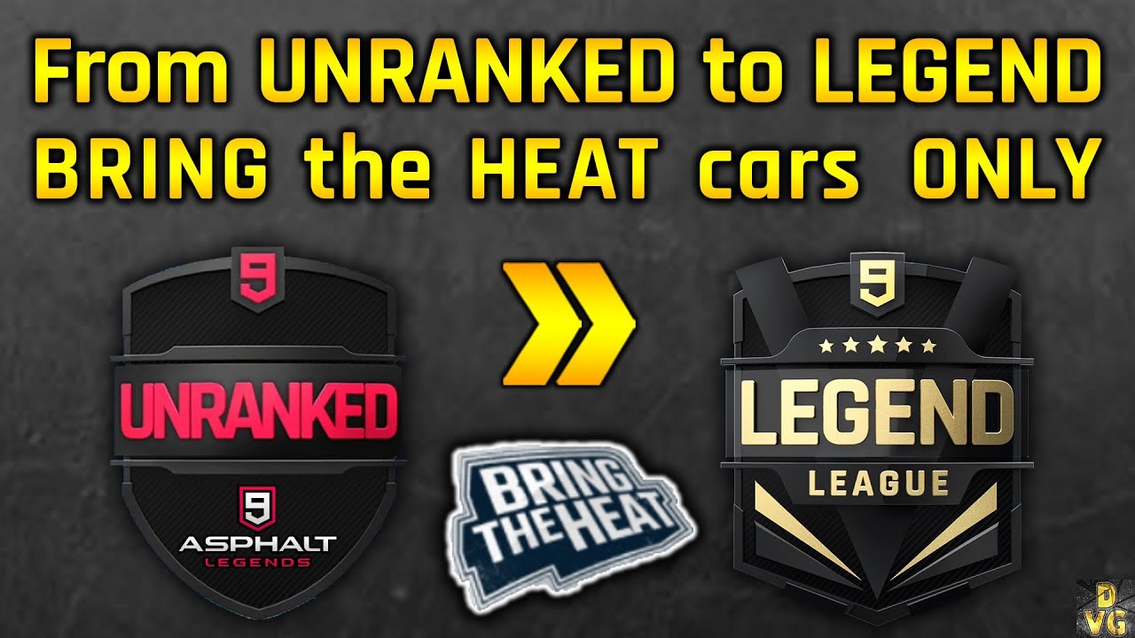 Asphalt 9 | BRING THE HEAT cars ONLY | From UNRANKED to LEGEND LEAGUE ...