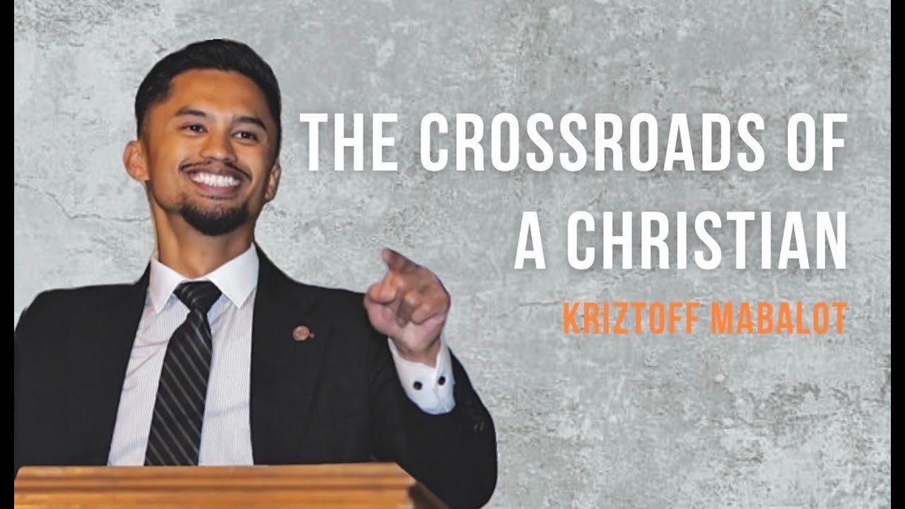 The Crossroads Of A Christian - Kriztoff Mabalot - YouTube