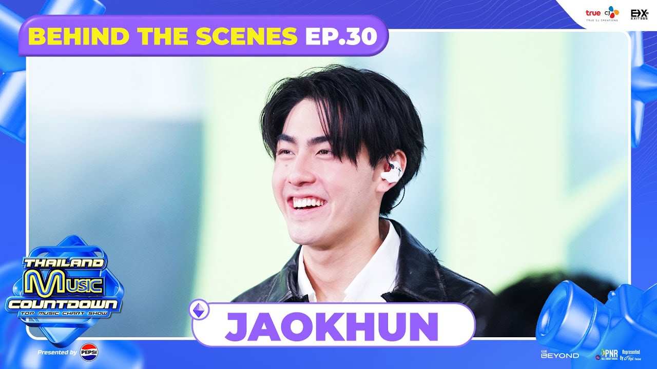[BEHIND THE SCENES] JAOKHUN - นักศึกษา | Thailand Music Countdown - YouTube