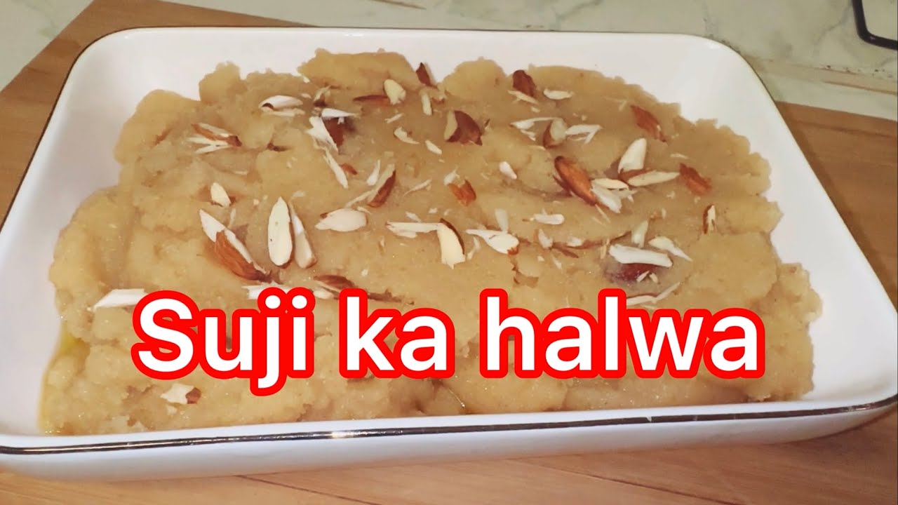Suji ka halwa easy and quick recipe pakistani dessert semolina halwa ...