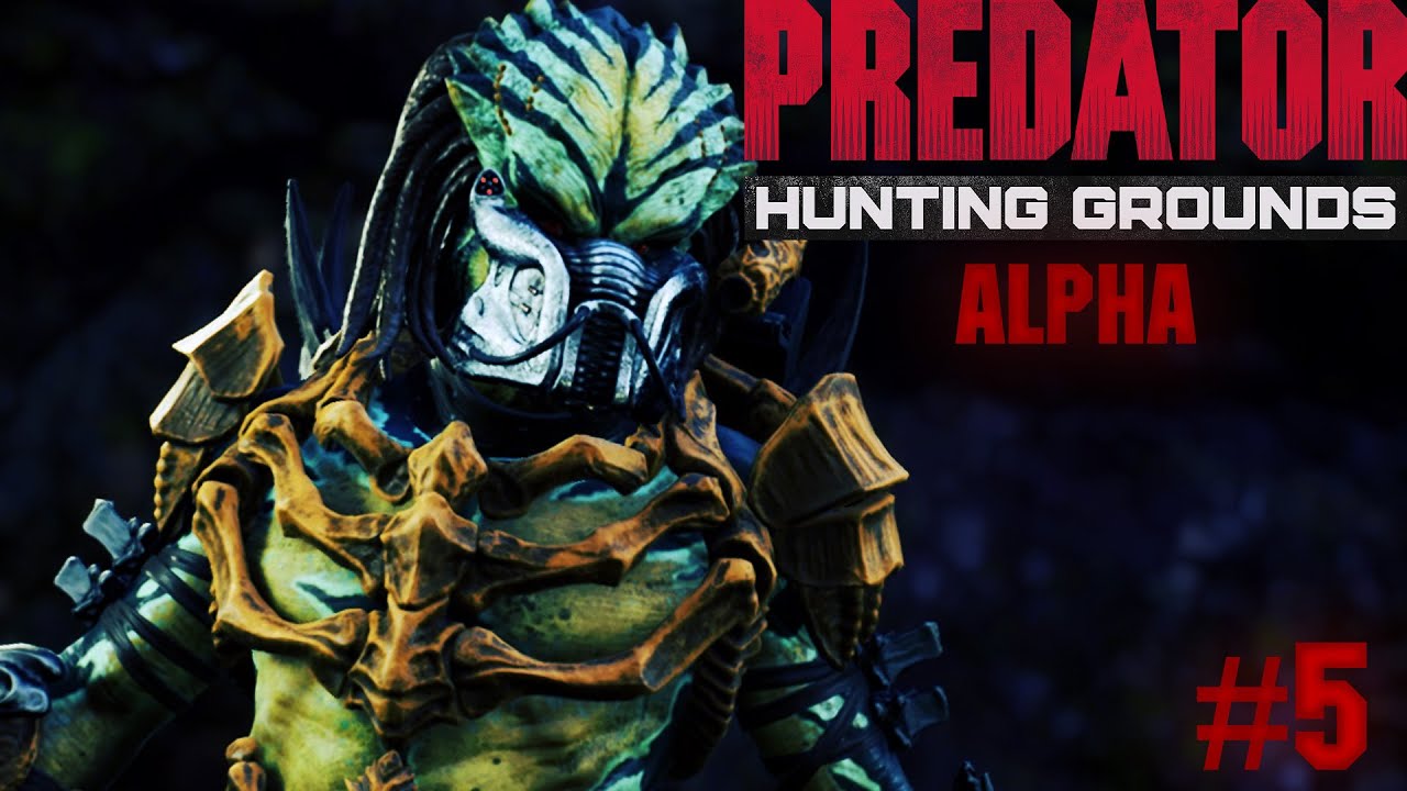 Predator: Hunting Grounds - Alpha Class #5 - YouTube