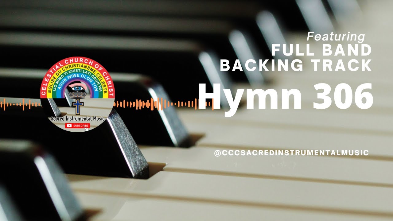 CCC Sacred Instrumental Music | CCC Hymn 306 | Full Band Backing Track ...