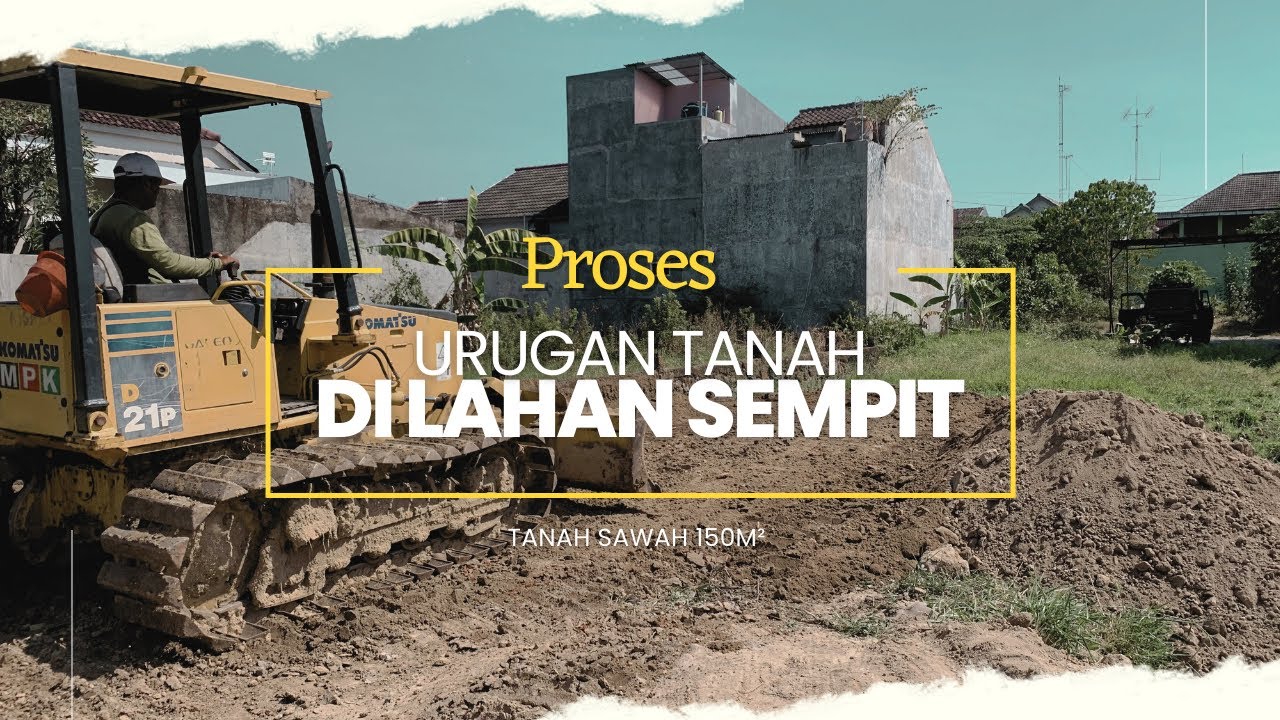 PENGURUGAN DAN PEMADATAN TANAH DI LAHAN SEMPIT | Dozer D21P - YouTube