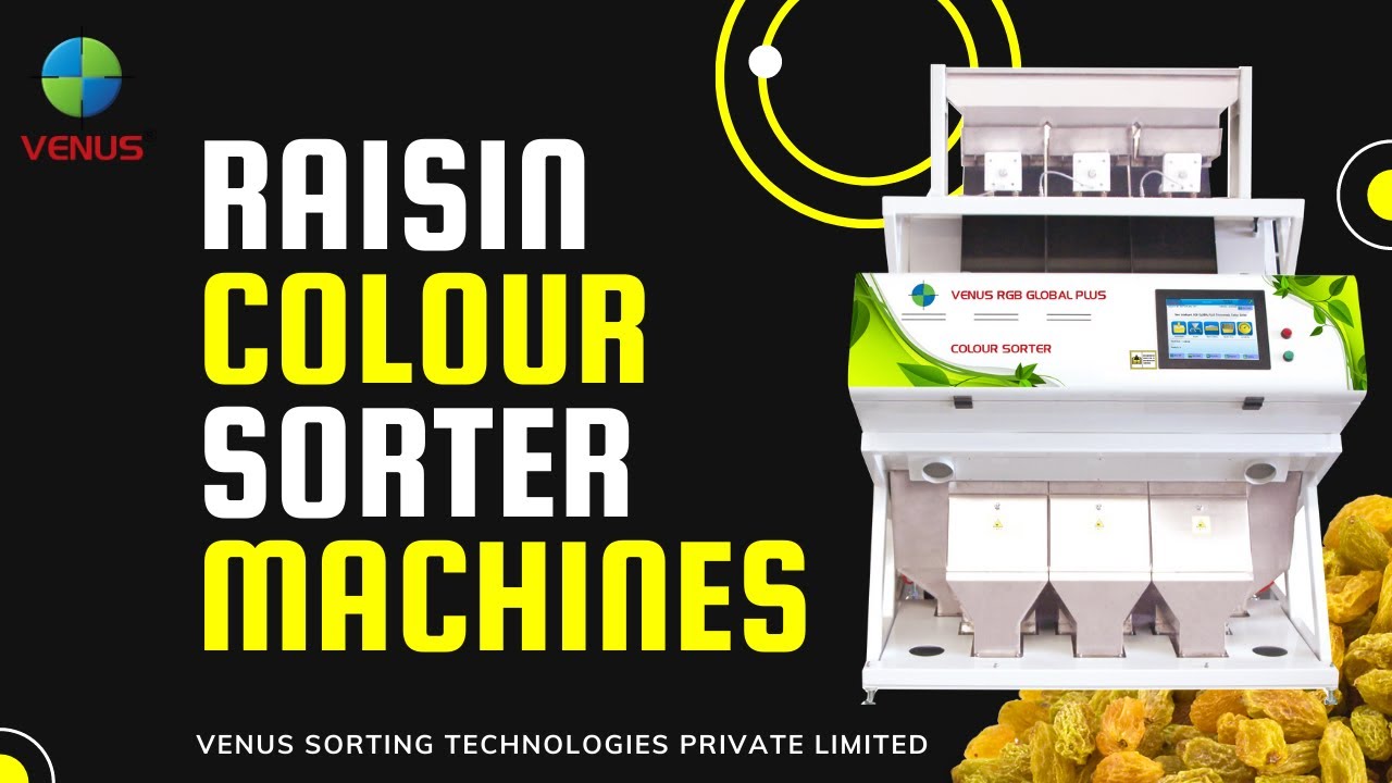 VENUS RGB GLOBAL PLUS 3 | RAISIN COLOUR SORTER MACHINE | ADITYA ...