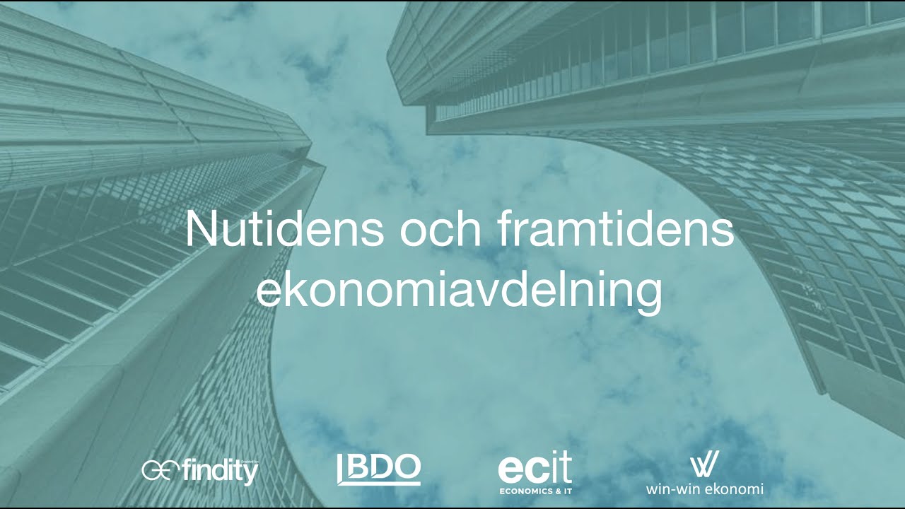 Webinar: Nutidens och framtidens ekonomiavdelning - YouTube