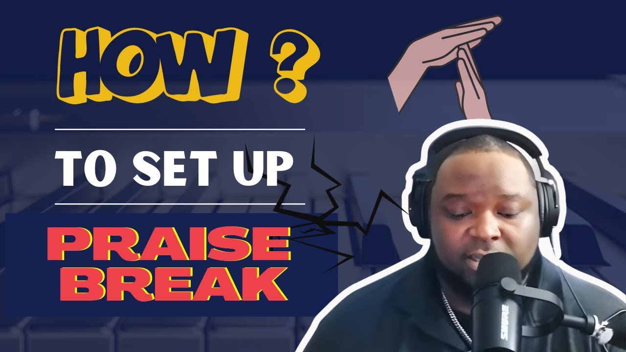 How to setup a Praise break - (Sunday Service Breakdown) #1 Gospel ...