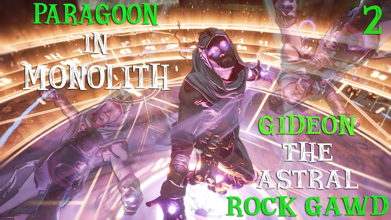 Paragon Paragoon in Monolith Gideon The Astral Rock GAWD - YouTube