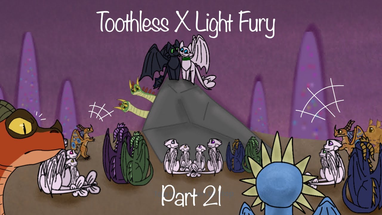 Toothless X Light Fury // Part 21 // - YouTube