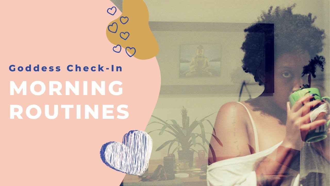 Goddess Check-In | Morning Routines - YouTube