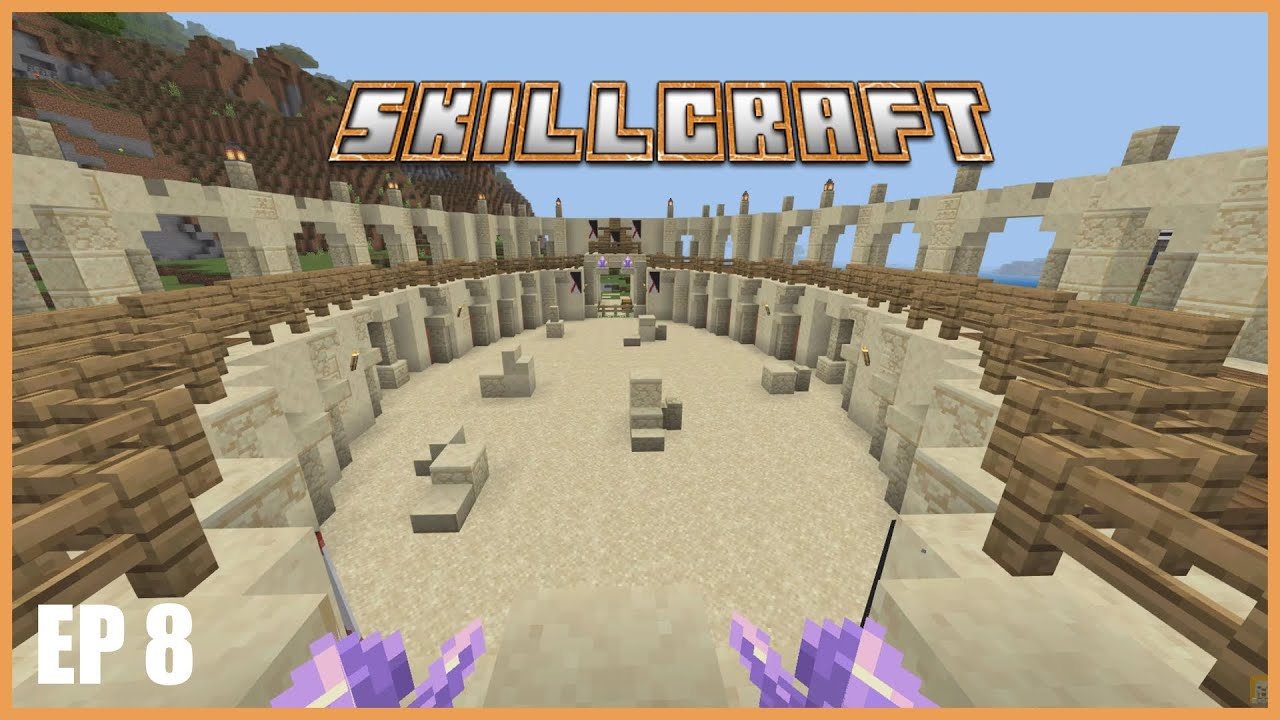Colossal Coliseum | SkillCraft Ep 8 | - YouTube