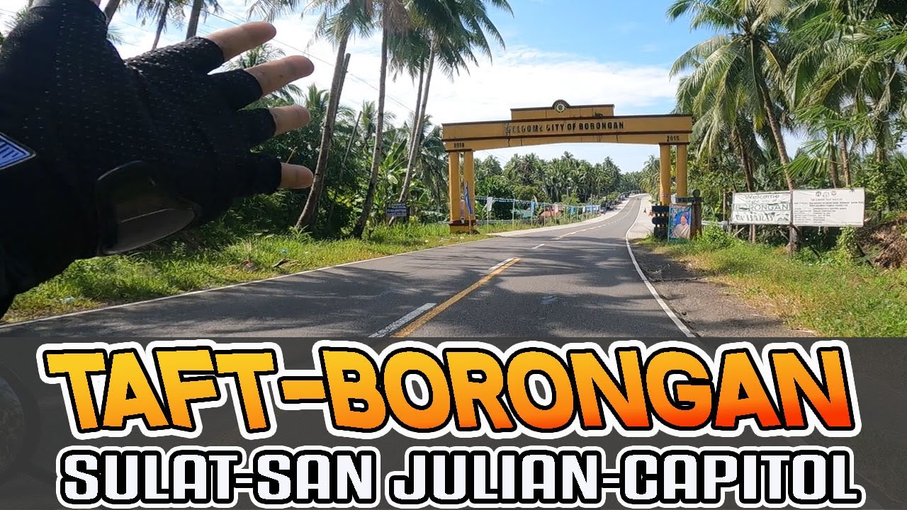 TAFT TO BORONGAN CITY EASTERN SAMAR | TRAVEL ADVENTURE | PHILIPPINES ...