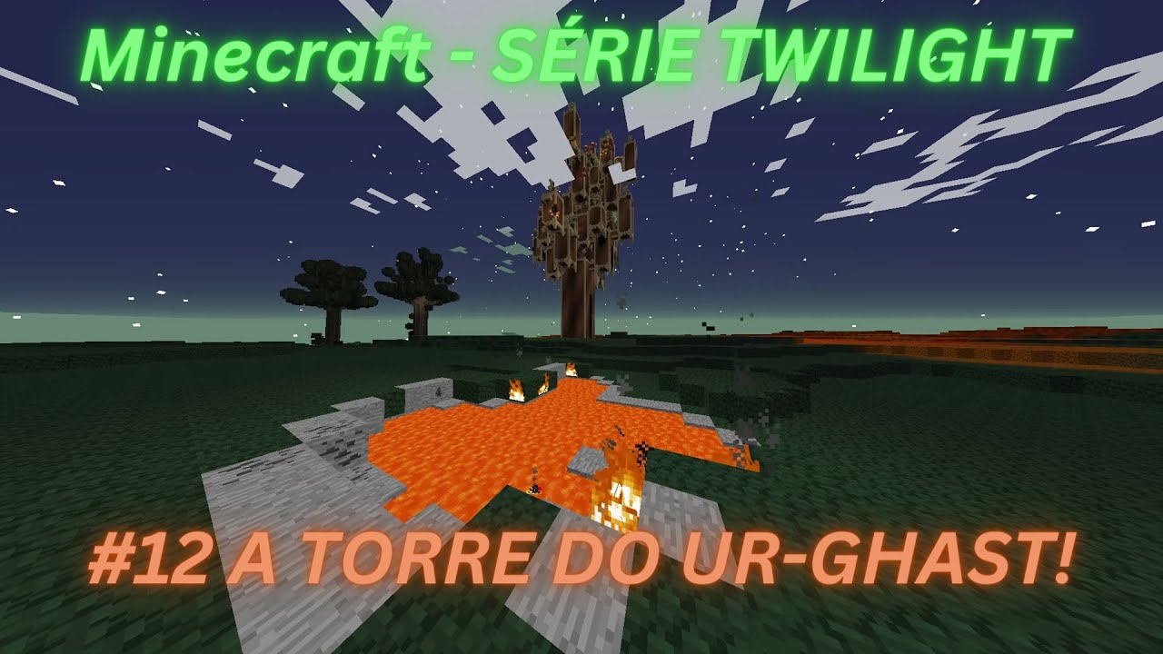 Minecraft - SÉRIE TWILIGHT - #12 A TORRE DO UR-GHAST! - YouTube