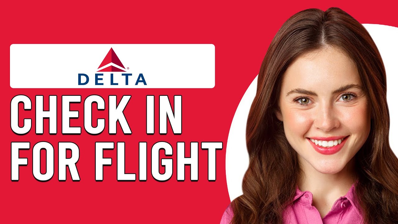 How To Check In For Delta Flight (How Can I Check-In For My Delta Air ...