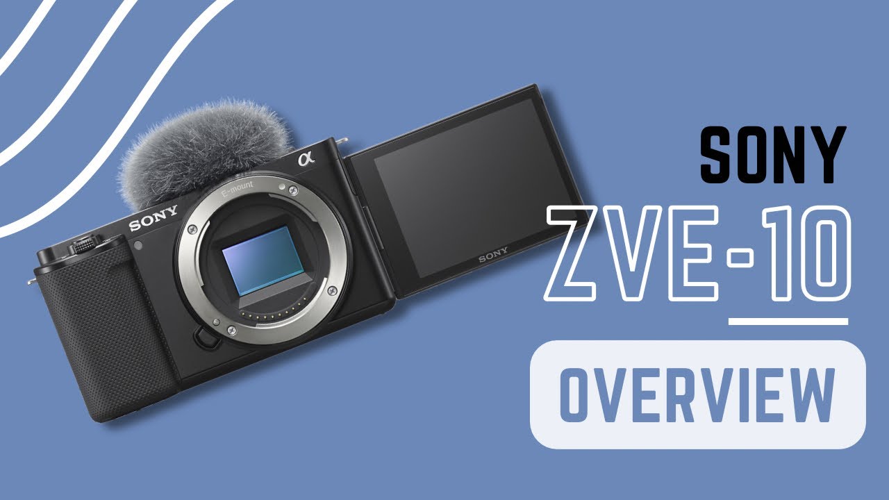 SONY ZVE-10 MARK 1 (Full go-to guide before you buy) - YouTube