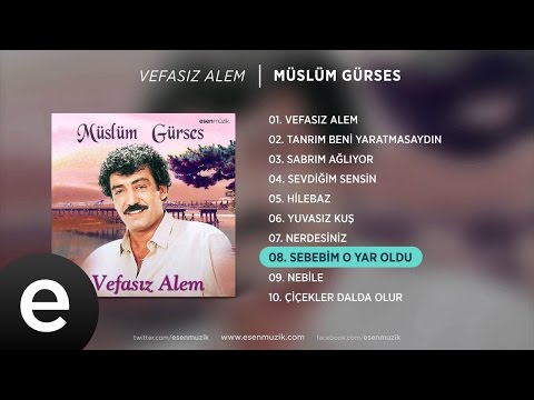 Sebebim O Yar Oldu (Müslüm Gürses) Official Audio #sebebimoyaroldu #müslümgürses - Esen Müzik