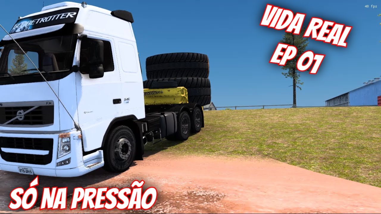 ETS 2 VIDA REAL EP 01 SÓ NA PRESSÃO - YouTube