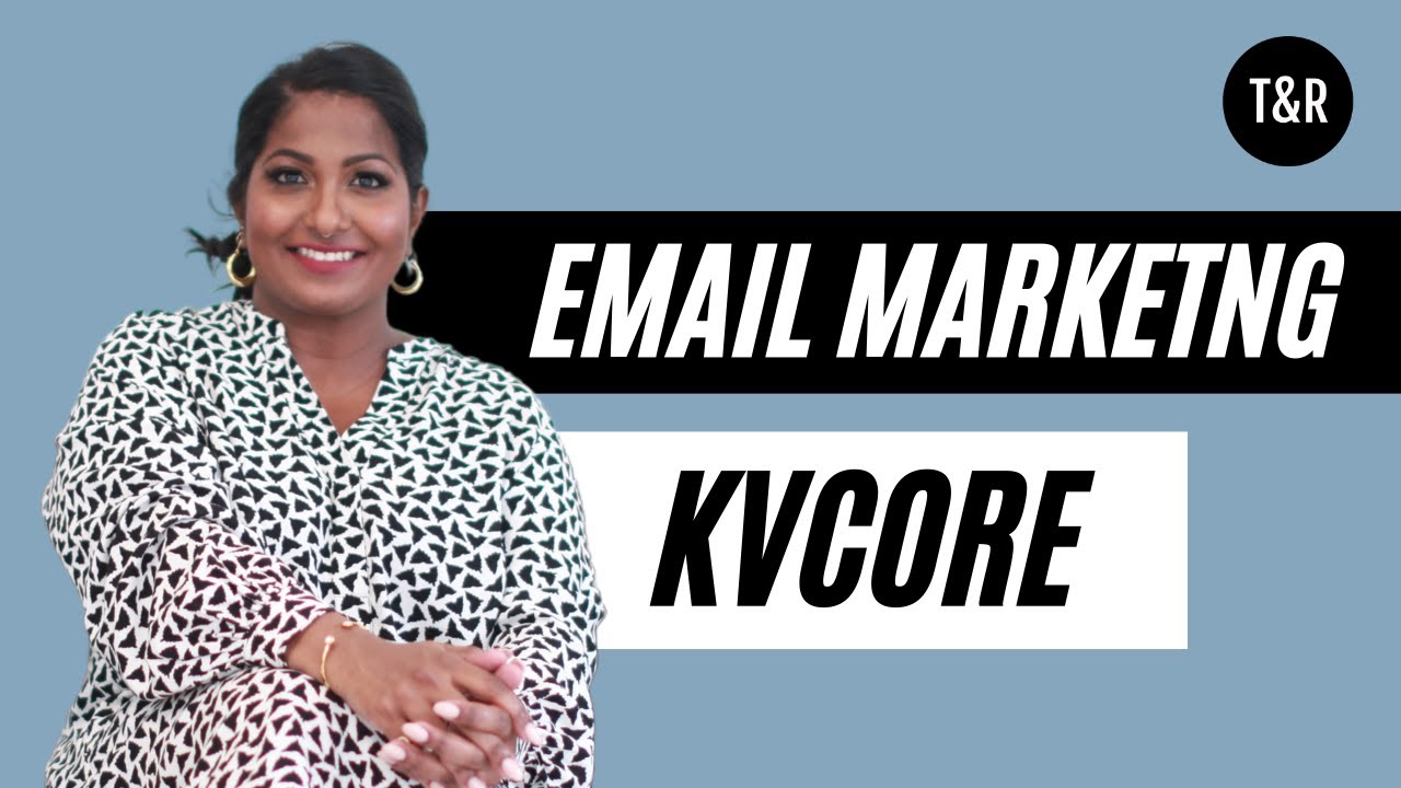 How To Create A Custom Email Via kvCORE | kvCORE Email Marketing 101 ...