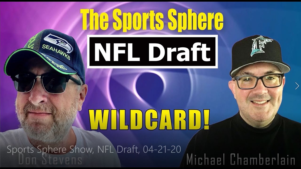 Sports Sphere Show, NFL Draft, 04 21 20 - YouTube
