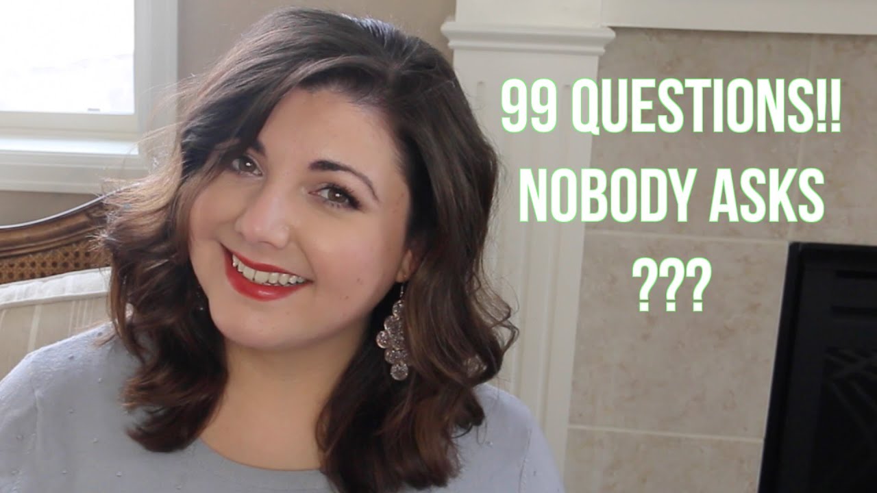 99 Questions Nobody Asks - YouTube