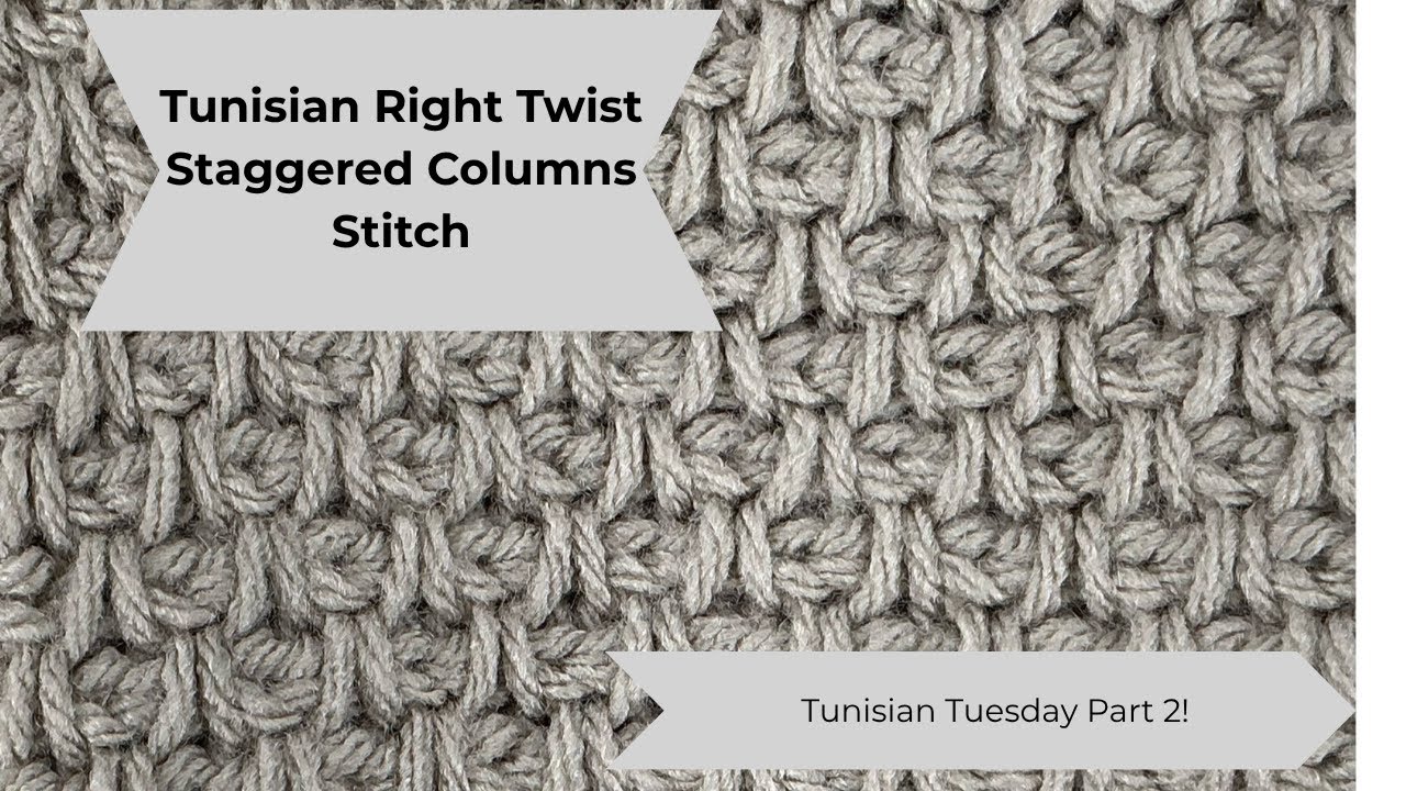 Learn Tunisian Right Twist Staggered Columns Stitch in a flash! - YouTube