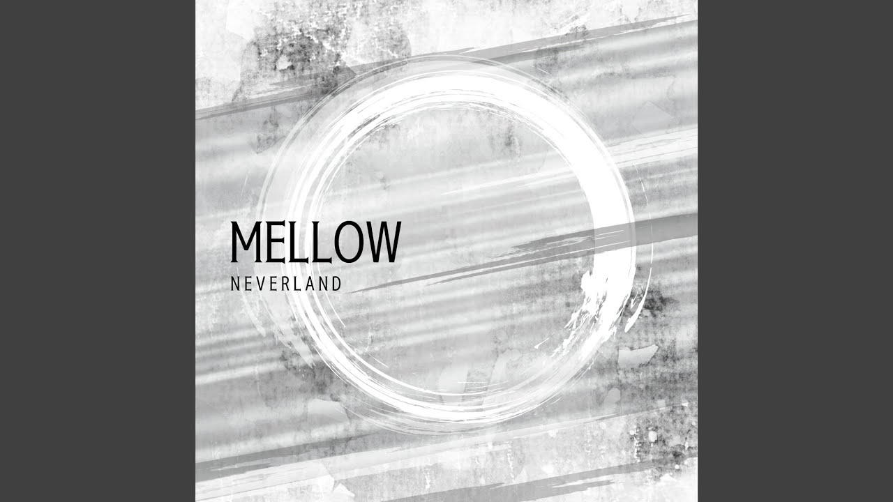MELLOW - YouTube