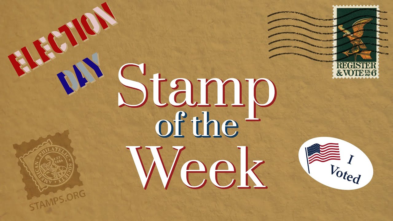 Stamp of the Week: November 5, 2024 - Election Day - YouTube