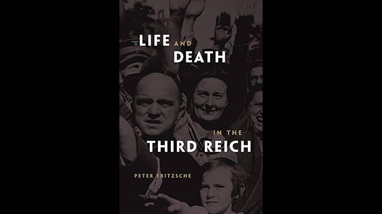 Plot summary, “Life and Death in the Third Reich” by Peter Fritzsche in ...