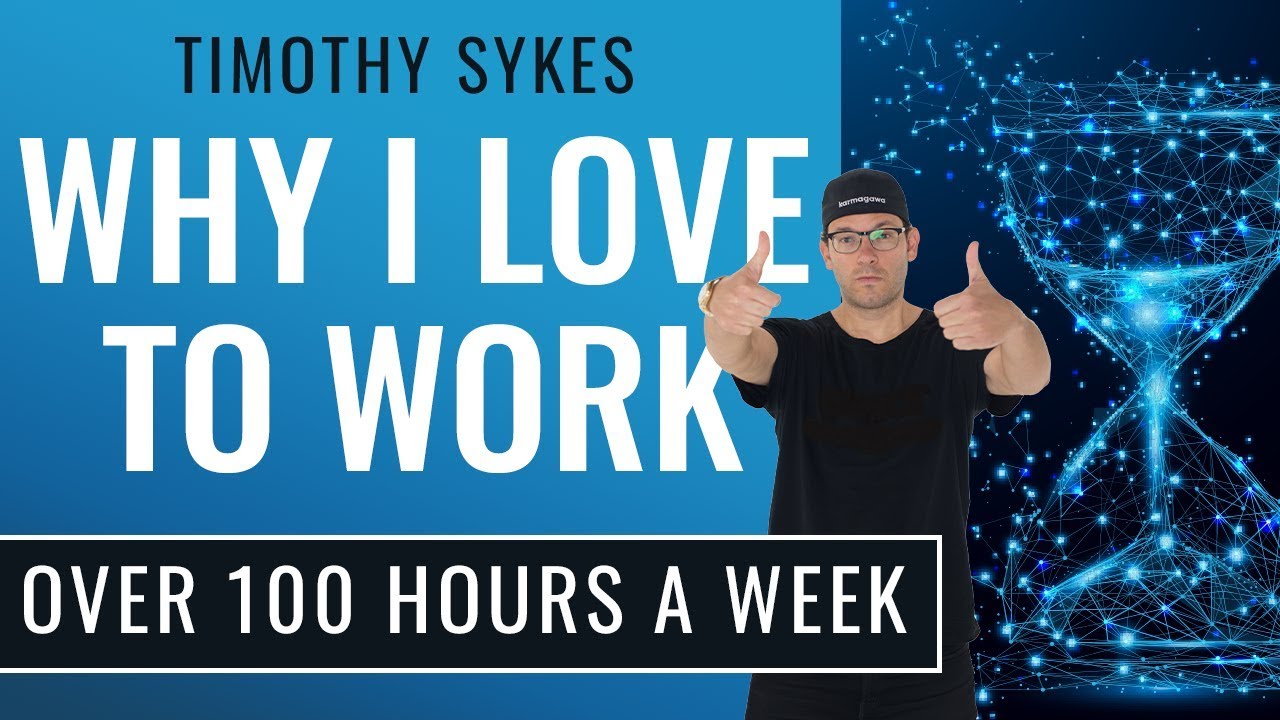 Why I Love To Work Over 100 Hours a Week - YouTube