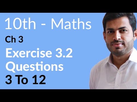 Class 10 Math Chapter 3 - Exercise 3.2 Question 3 to 12 - 10th Class ...
