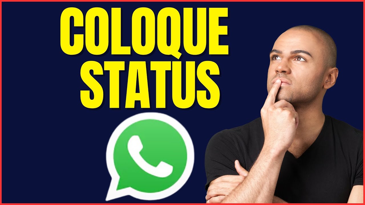 COMO COLOCAR STATUS NO WHATSAPP - YouTube