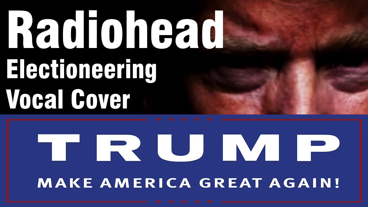 [Radiohead] Electioneering Vocal Cover - YouTube