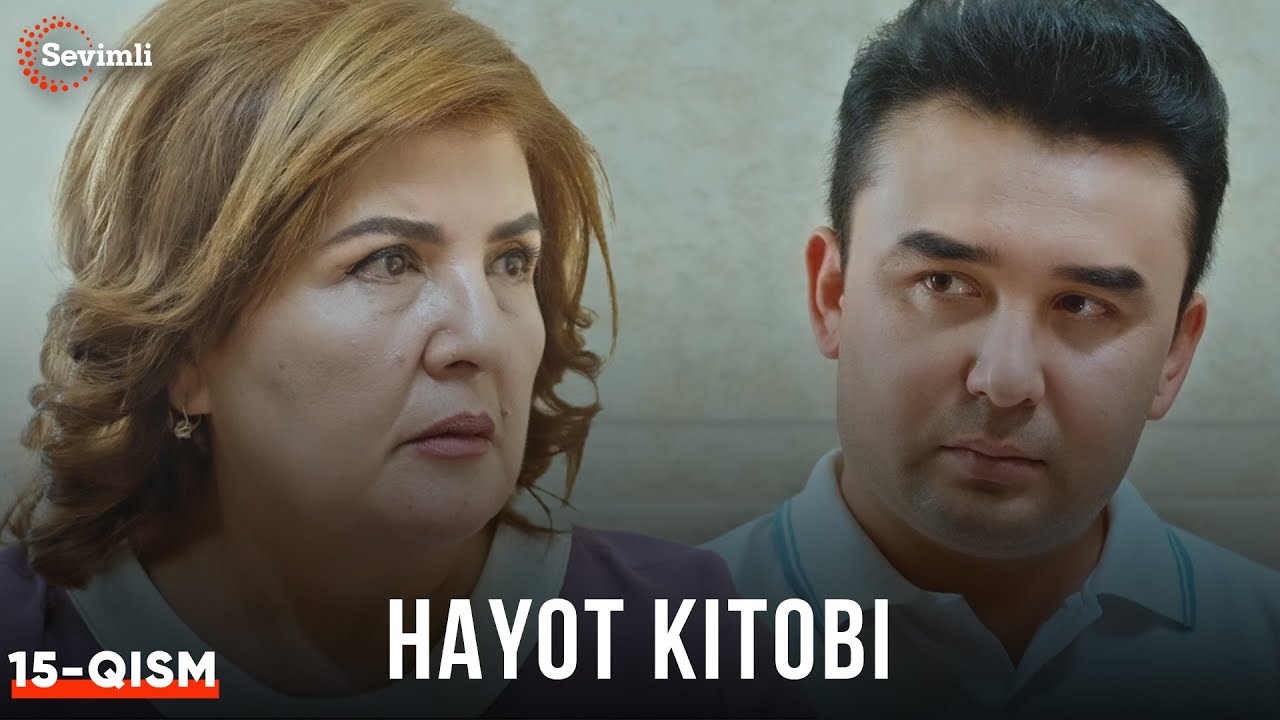 Hayot kitobi 15-qism (Yangi milliy serial) | Ҳаёт китоби 15-қисм (Янги ...