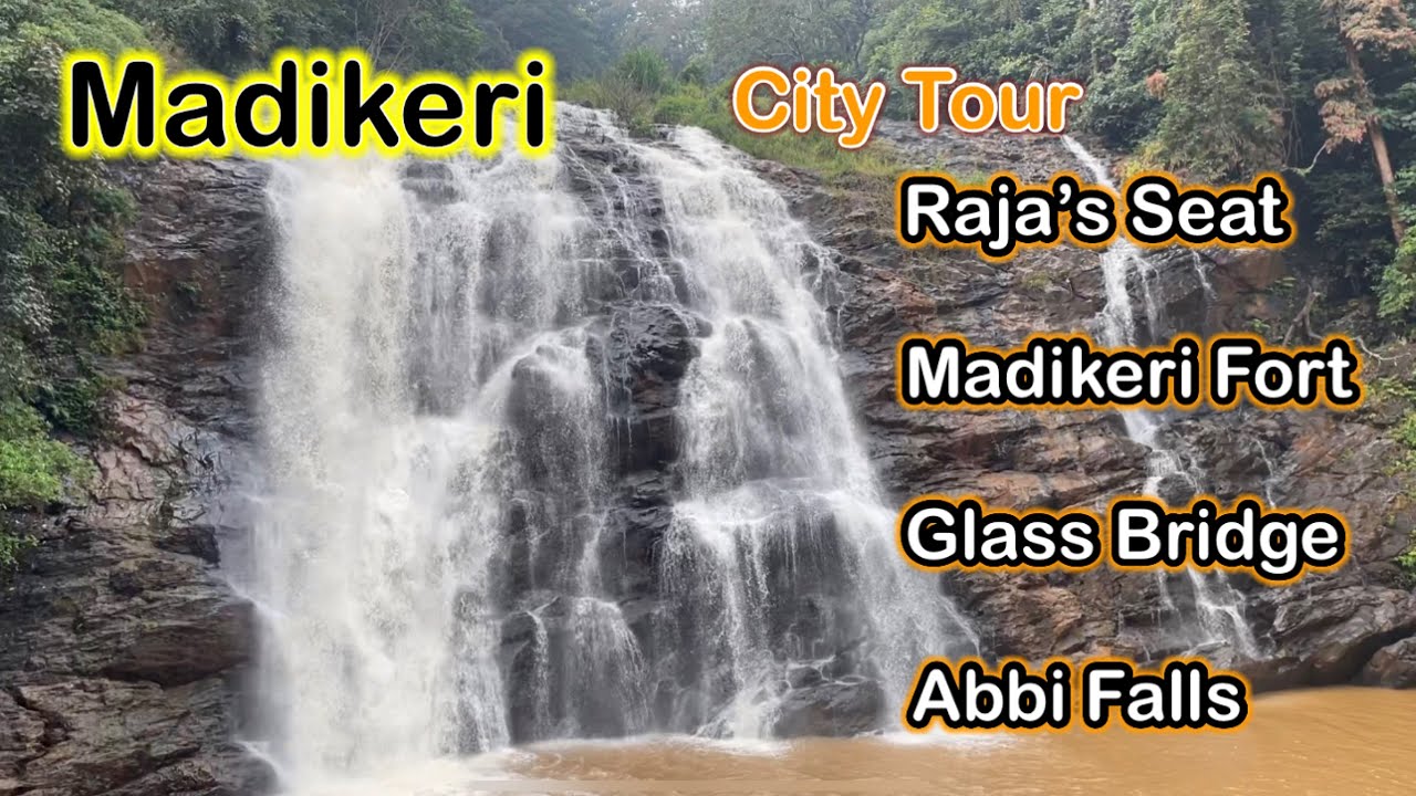 Madikeri City Tour l- Raja’s Seat, Madikeri Fort, Glass Bridge & Abbi ...