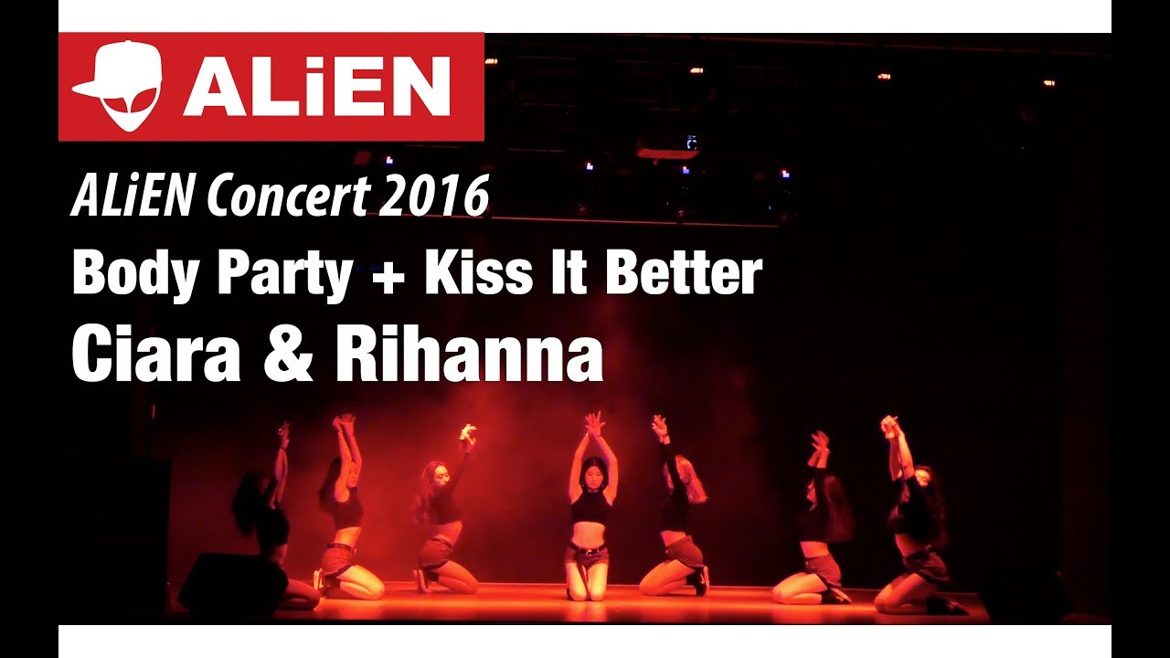 2016 ALiEN CONCERT | Body Party + Kiss It Better - YouTube