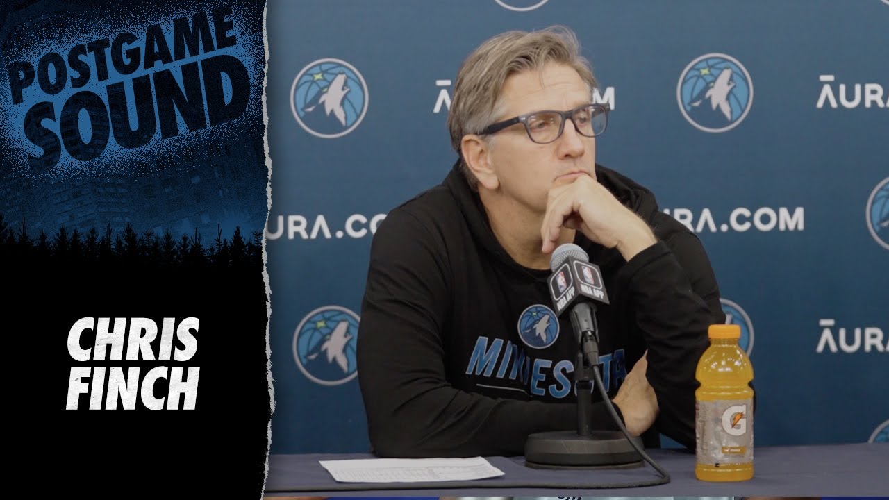 “I Like The Physicality That [KAT] Played WIth.” | Chris Finch Postgame ...