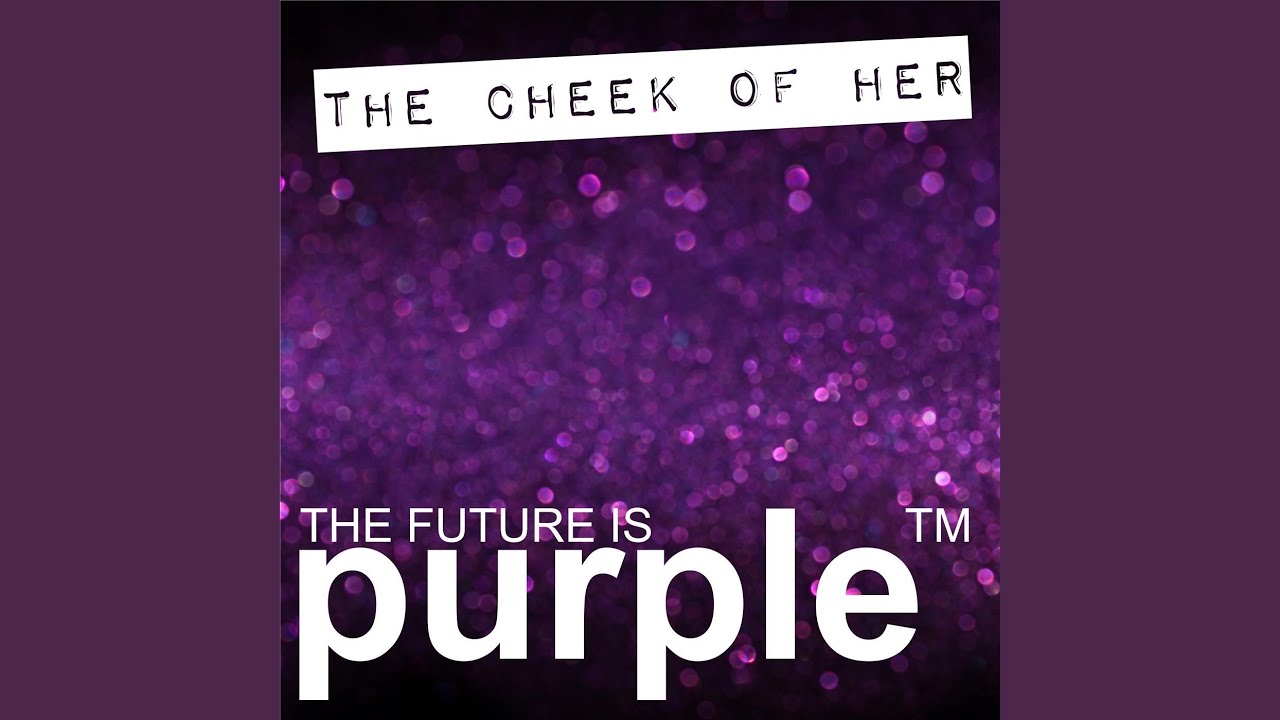 The Future Is Purple - YouTube