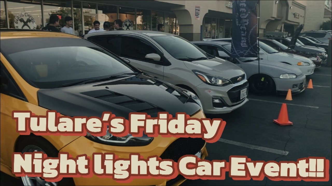 Tulare’s Night Lights Car Event!! 2024!! - YouTube