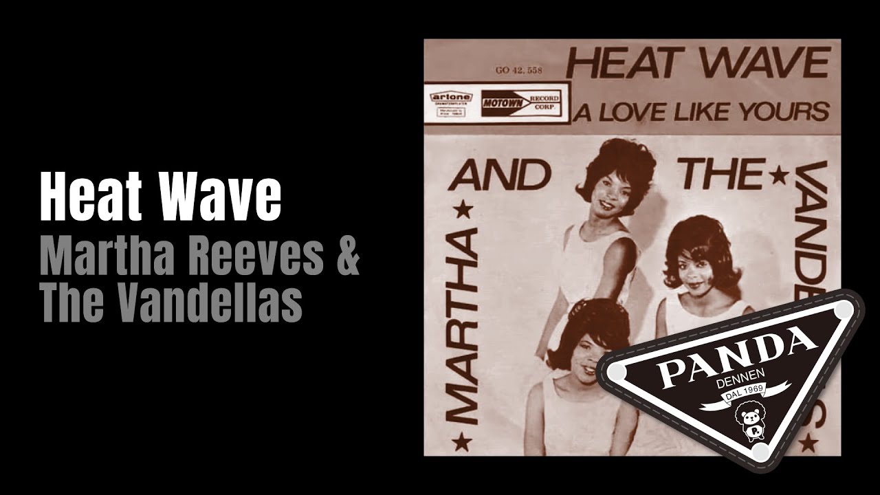 Martha Reeves & The Vandellas - Heat Wave - YouTube