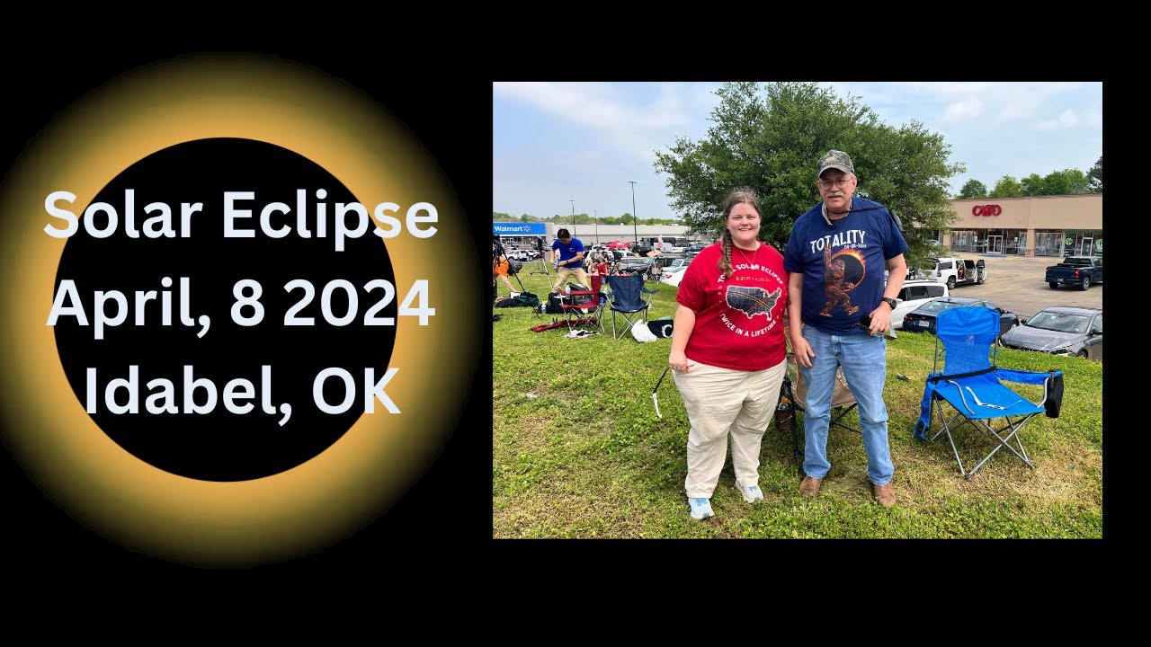 2024 Solar Eclipse Idabel, OK - YouTube
